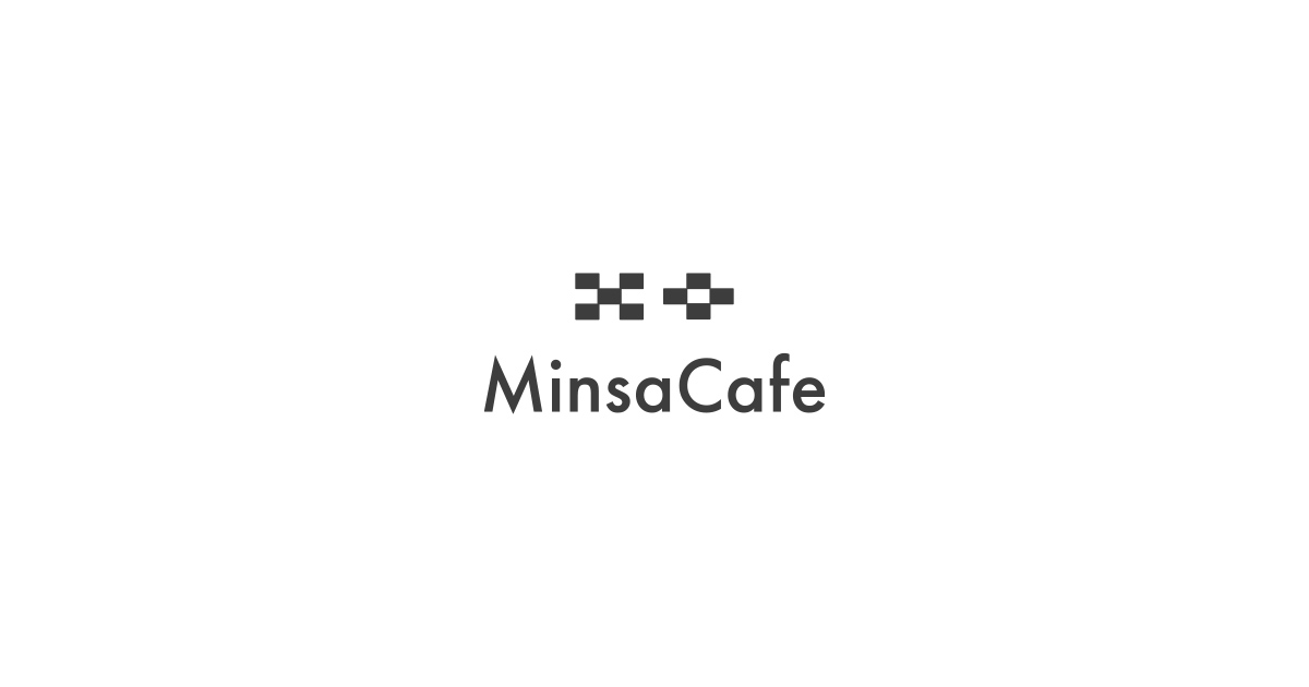 Minsa Cafe｜軽食・ケーキセット｜カフェメニュー